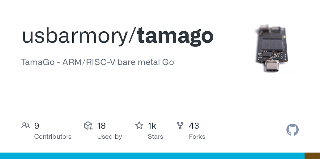 GitHub - usbarmory/tamago: TamaGo - ARM/RISC-V bare metal Go - Software - TMPDIR